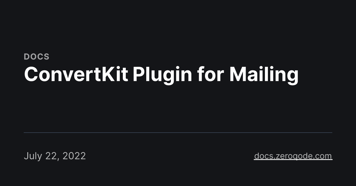 ConvertKit Plugin for Mailing