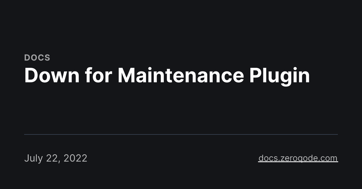 Down for Maintenance Plugin