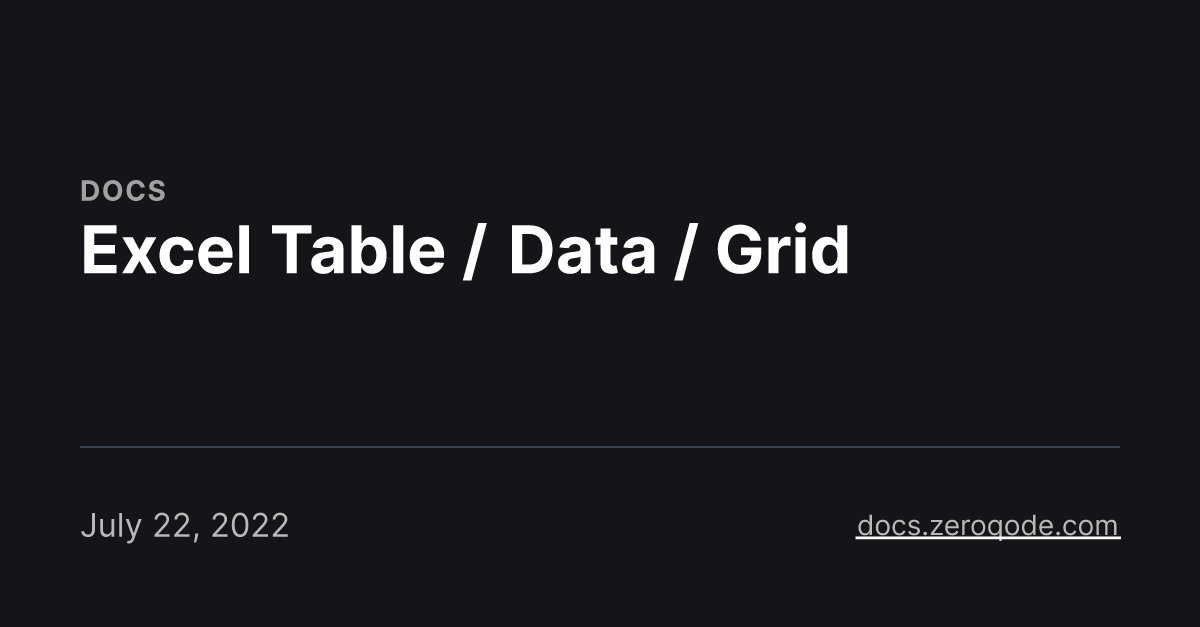 Excel Table / Data / Grid