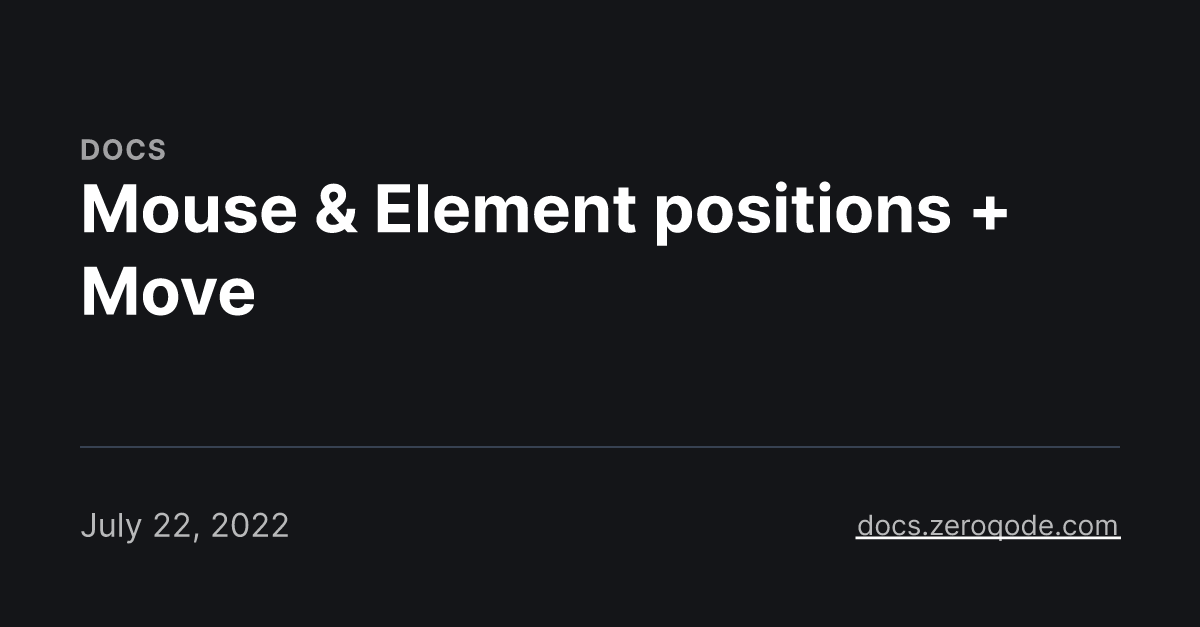 Mouse & Element positions + Move
