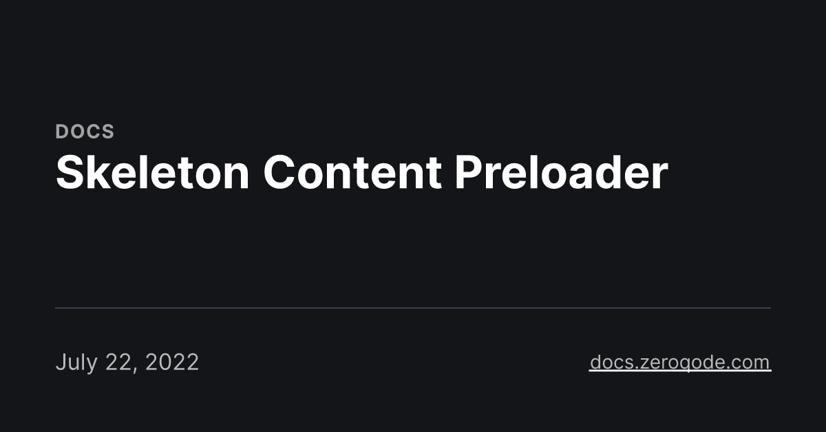 Skeleton Content Preloader
