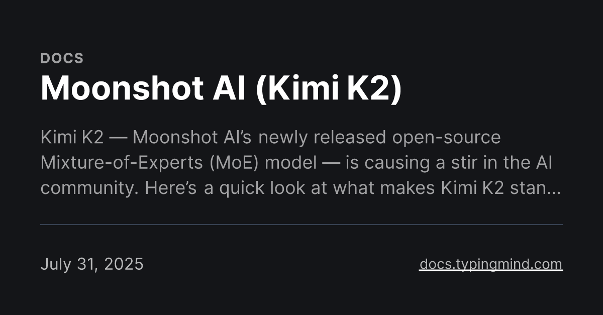 Moonshot AI (Kimi K2)