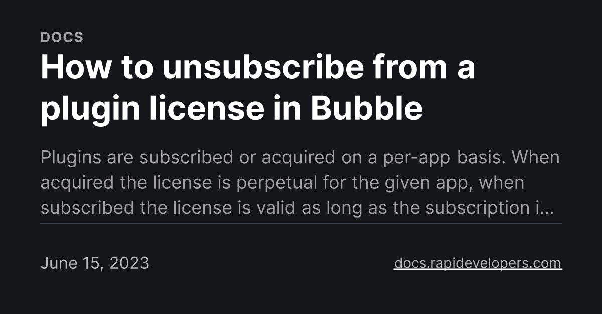 How to unsubscribe from a plugin license in Bubble