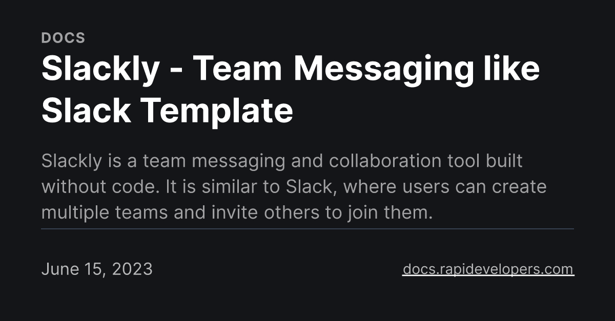 Slackly - Team Messaging like Slack Template