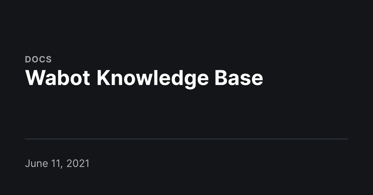 Wabot Knowledge Base