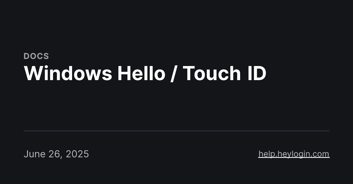 Windows Hello / Touch ID