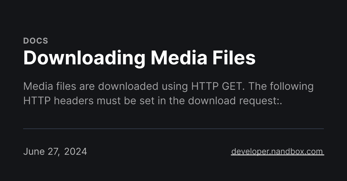Downloading Media Files