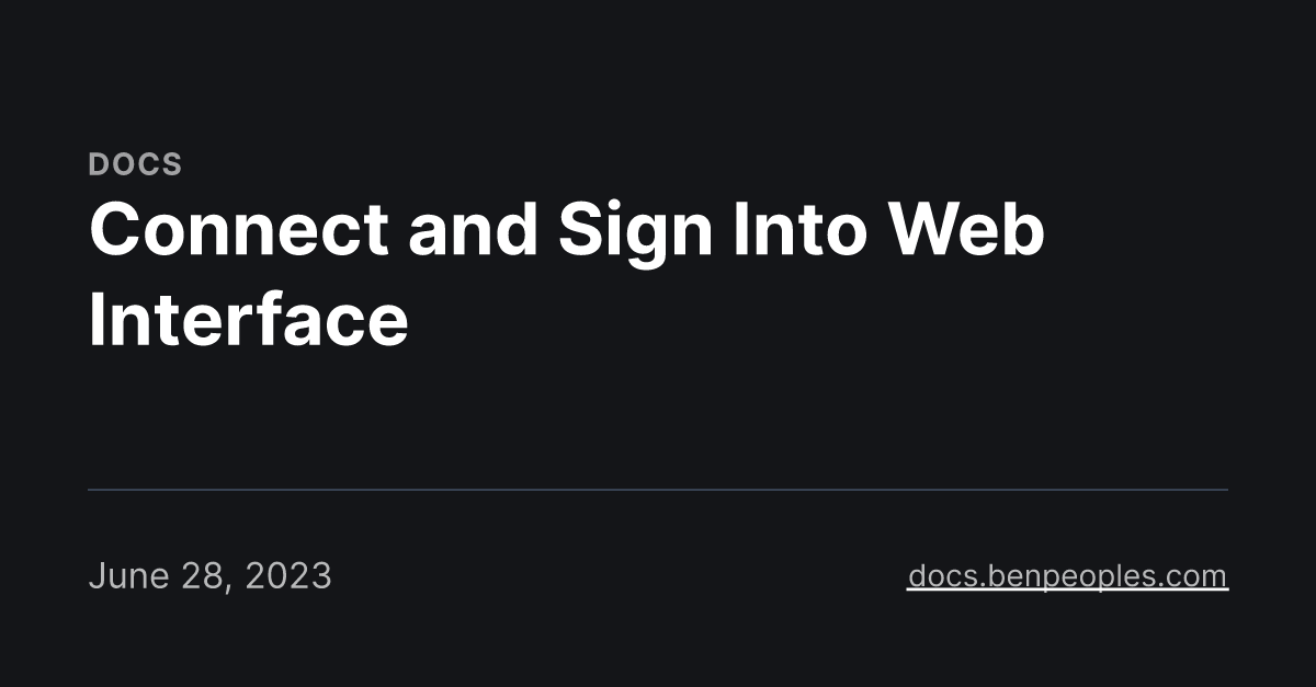 Connect and Sign Into Web Interface