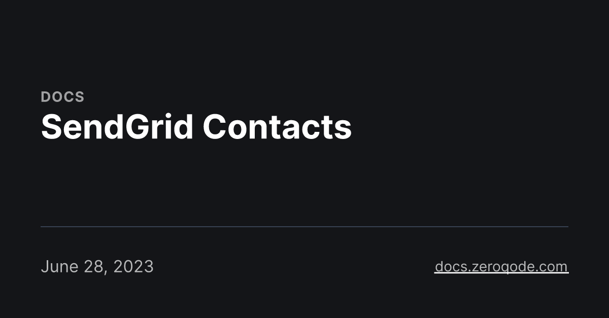 SendGrid Contacts