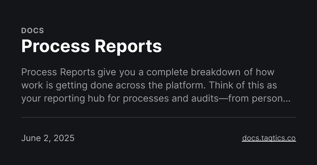 Process Reports
