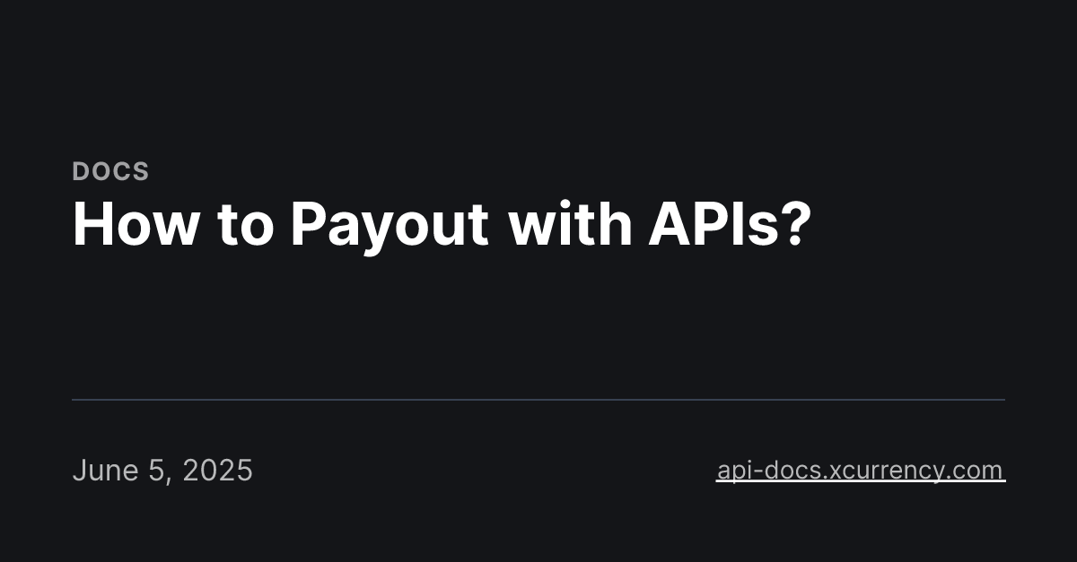 How to Payout with APIs?