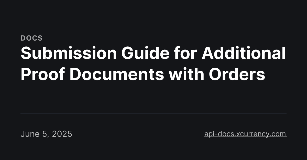 Submission Guide for Additional Proof Documents with Orders