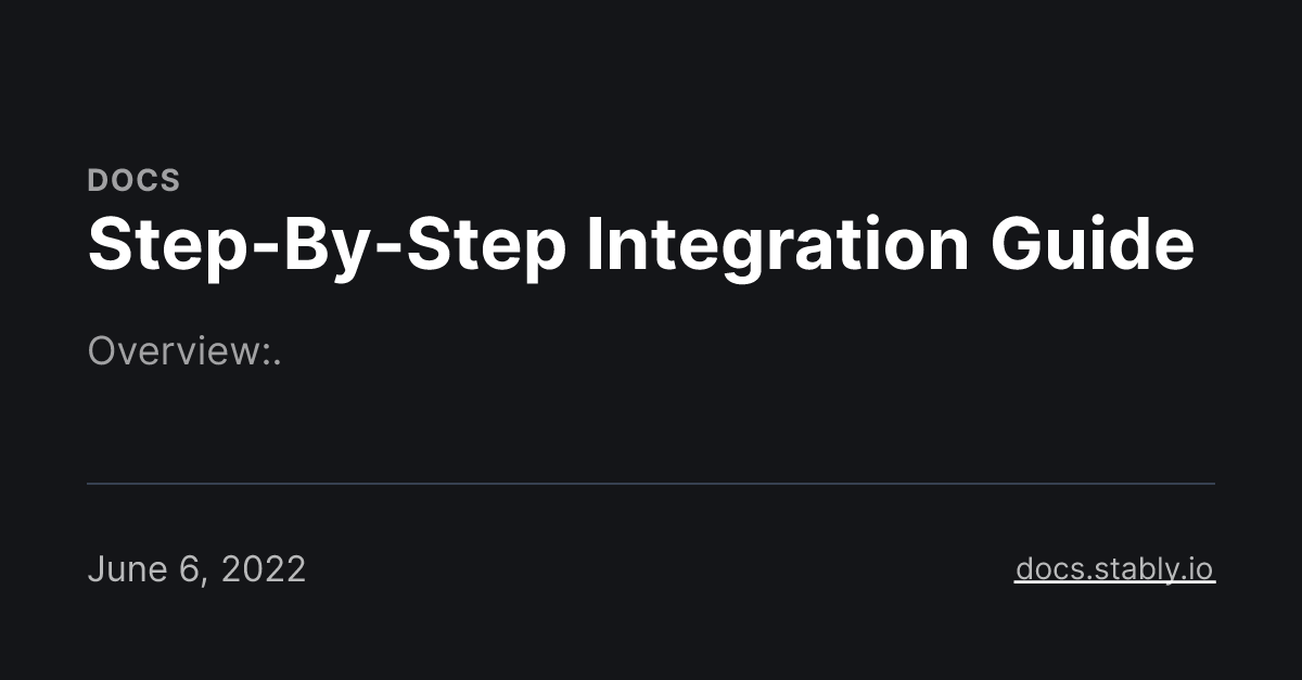Step By Step Integration Guide