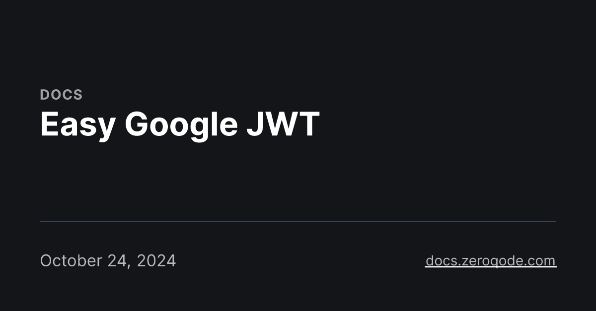 Easy Google JWT