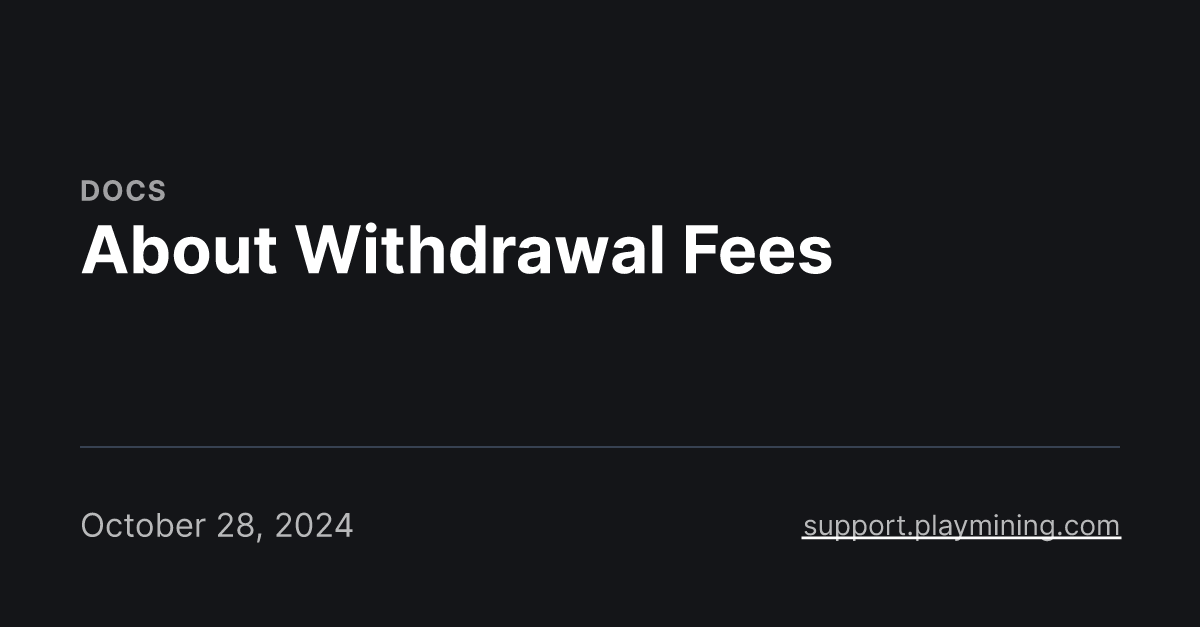 About Withdrawal Fees