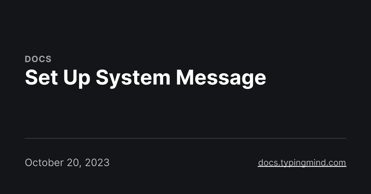 Set Up System Message