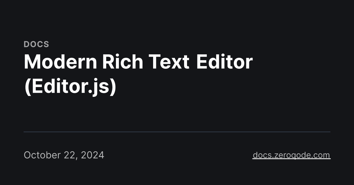 Modern Rich Text Editor (Editor.js)