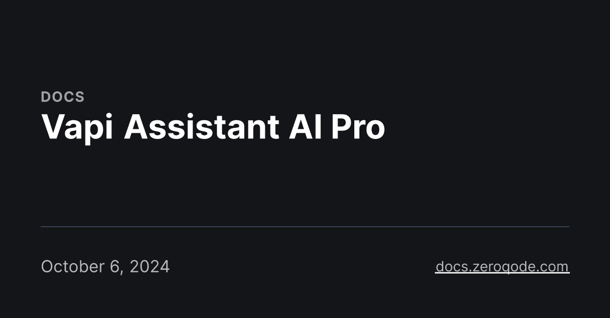 Vapi Assistant AI Pro