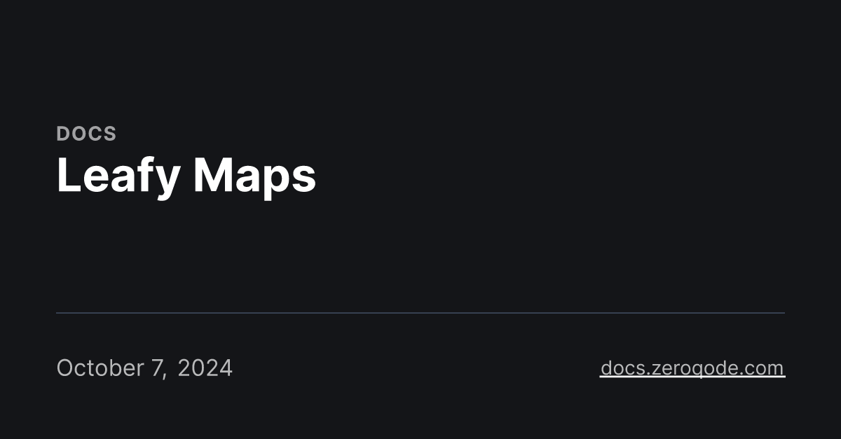 Leafy Maps