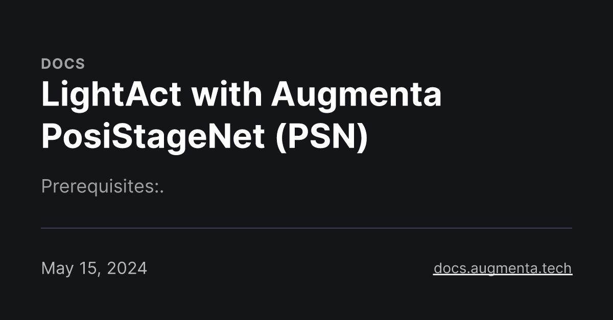 LightAct with Augmenta PosiStageNet (PSN)