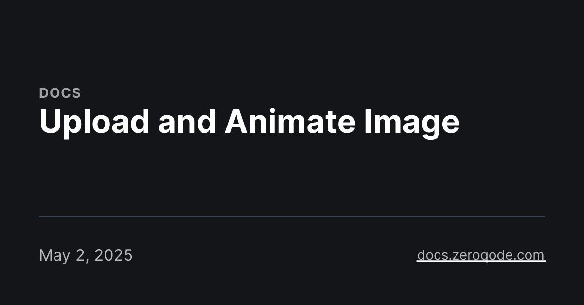 Upload and Animate Image