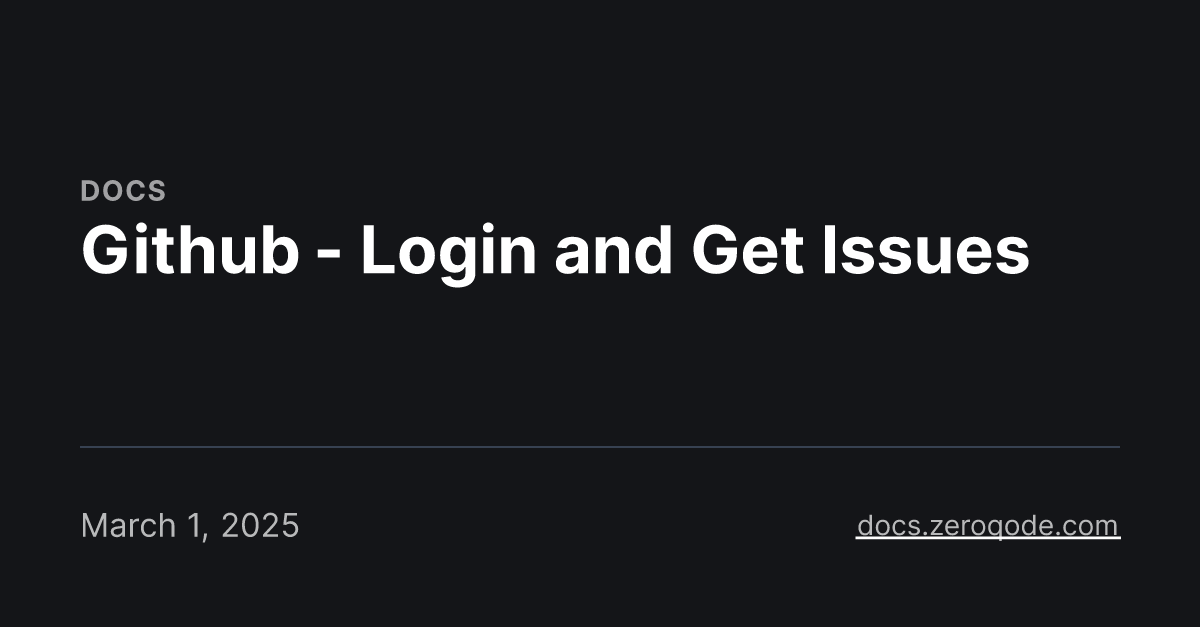 Github - Login and Get Issues