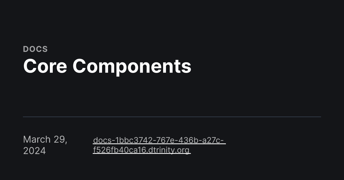 Core Components Core Components