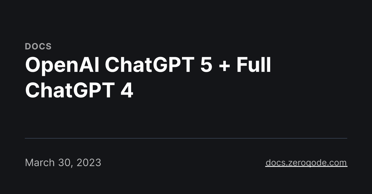 OpenAI ChatGPT 5 + Full ChatGPT 4