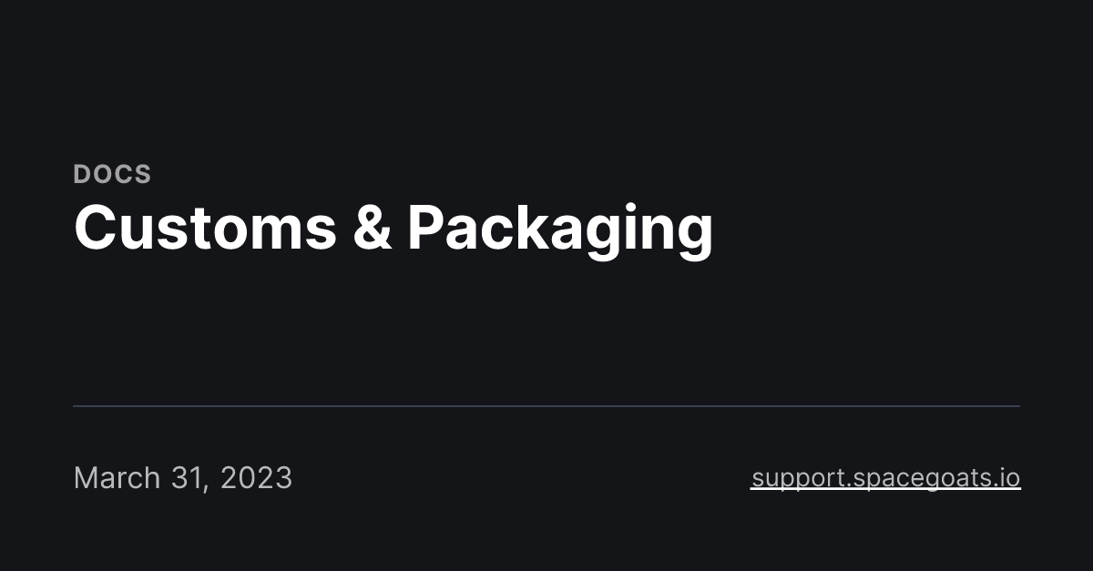 Customs & Packaging