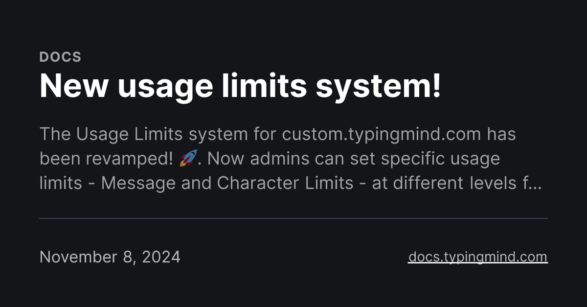 New usage limits system!