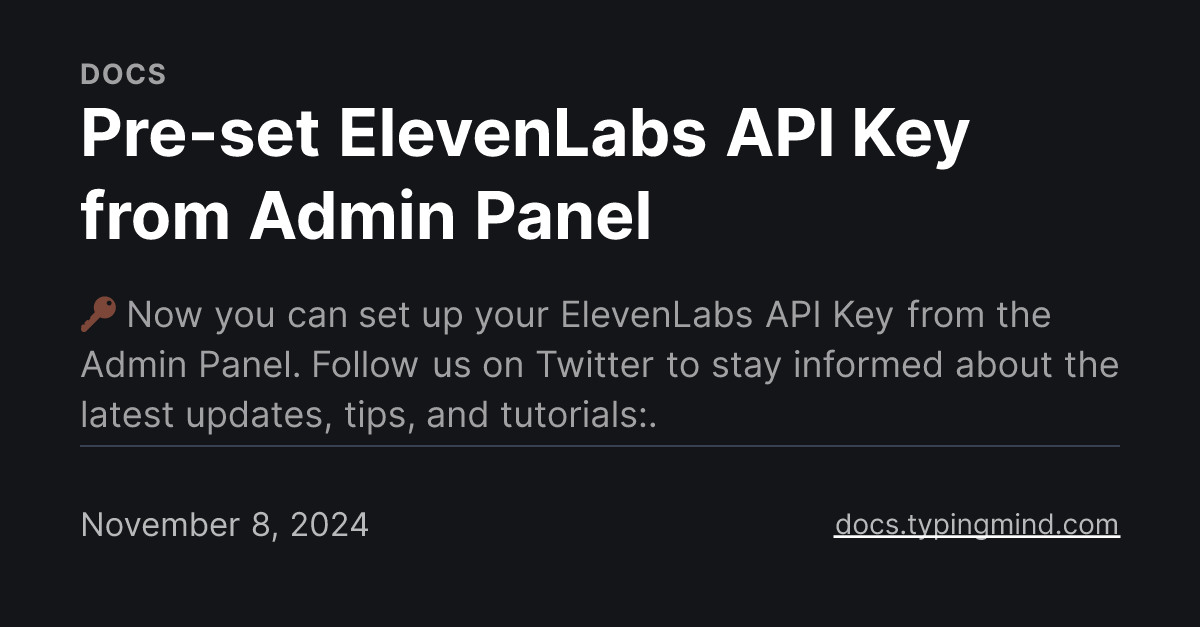 Pre-set ElevenLabs API Key from Admin Panel