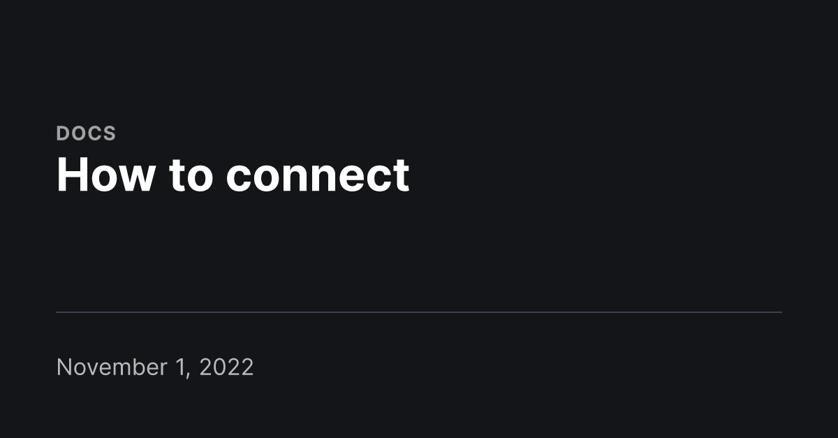 How to connect - Better Reports - Documentation