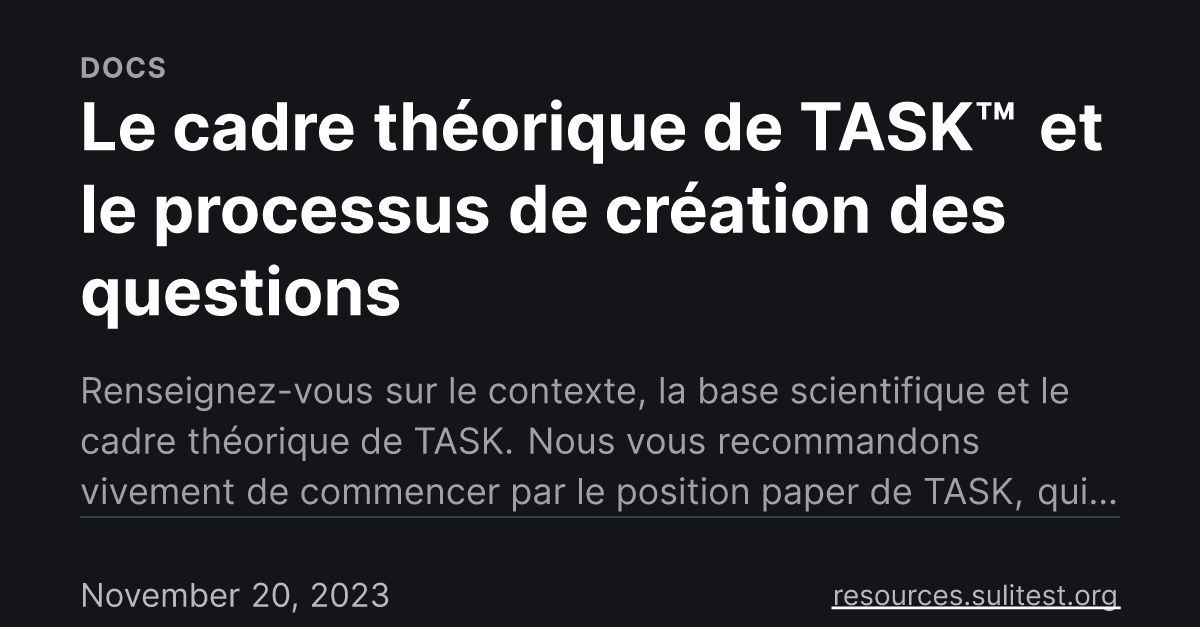 Le cadre théorique de TASK™ et le processus de création des questions