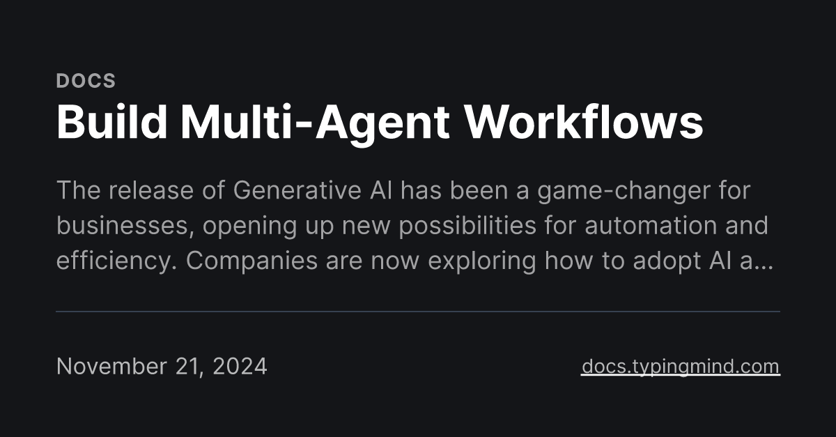 Build Multi-Agent Workflows Build Multi-Agent Workflows