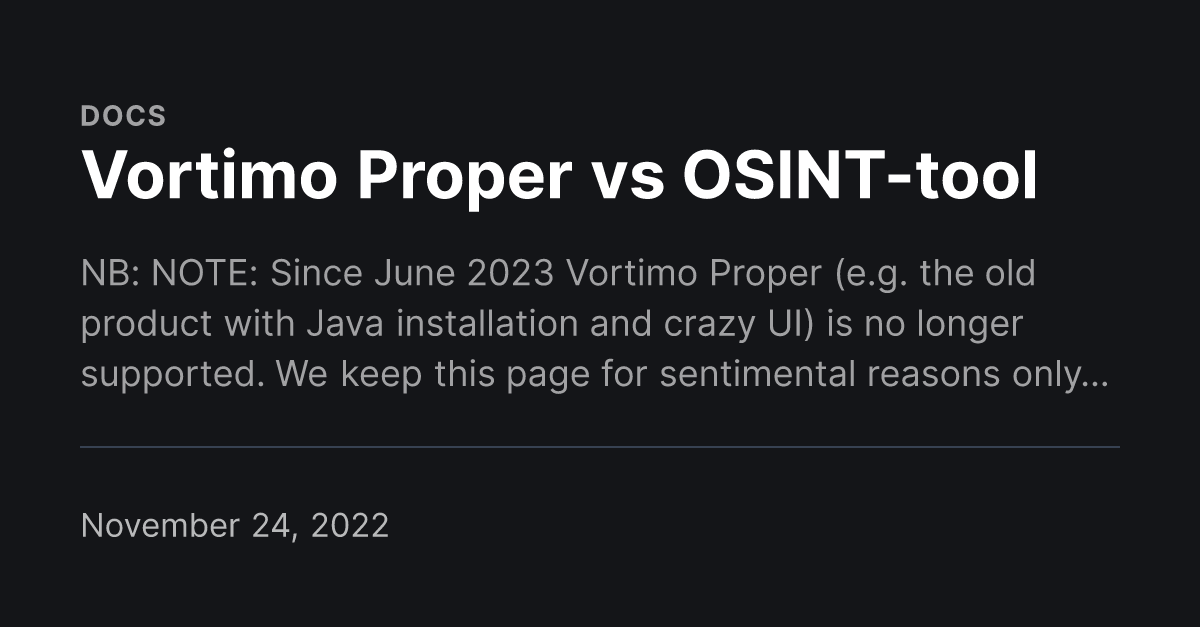 Vortimo Proper vs OSINT-tool