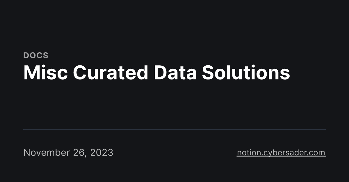 Misc Curated Data Solutions