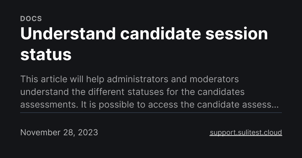 Understand candidate session status