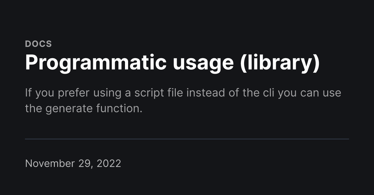 Programmatic usage (library)