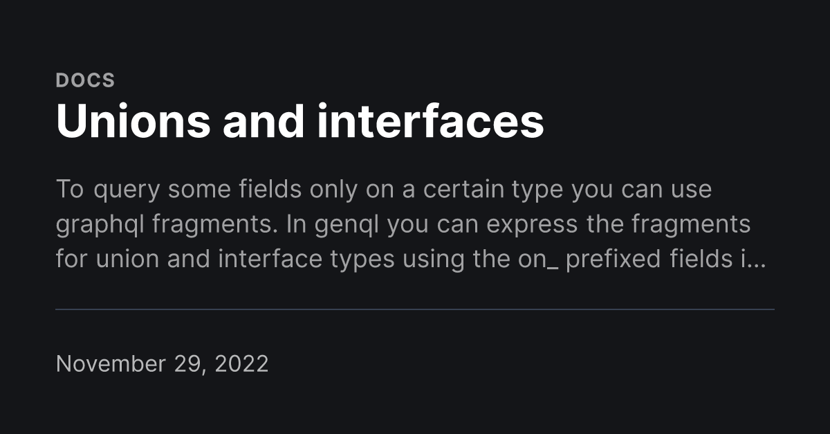 Unions and interfaces