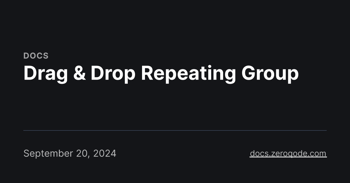 Drag & Drop Repeating Group