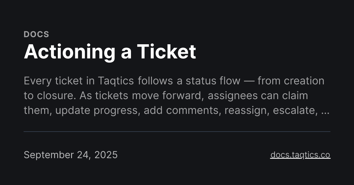 Actioning a Ticket