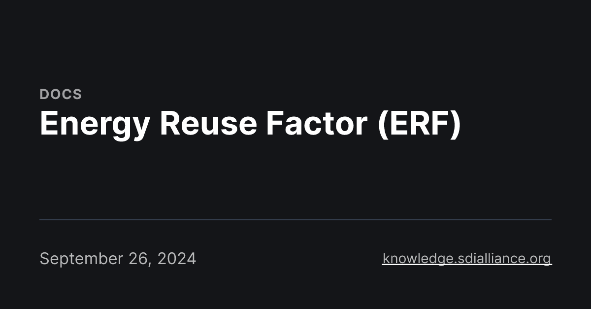 Energy Reuse Factor (ERF)