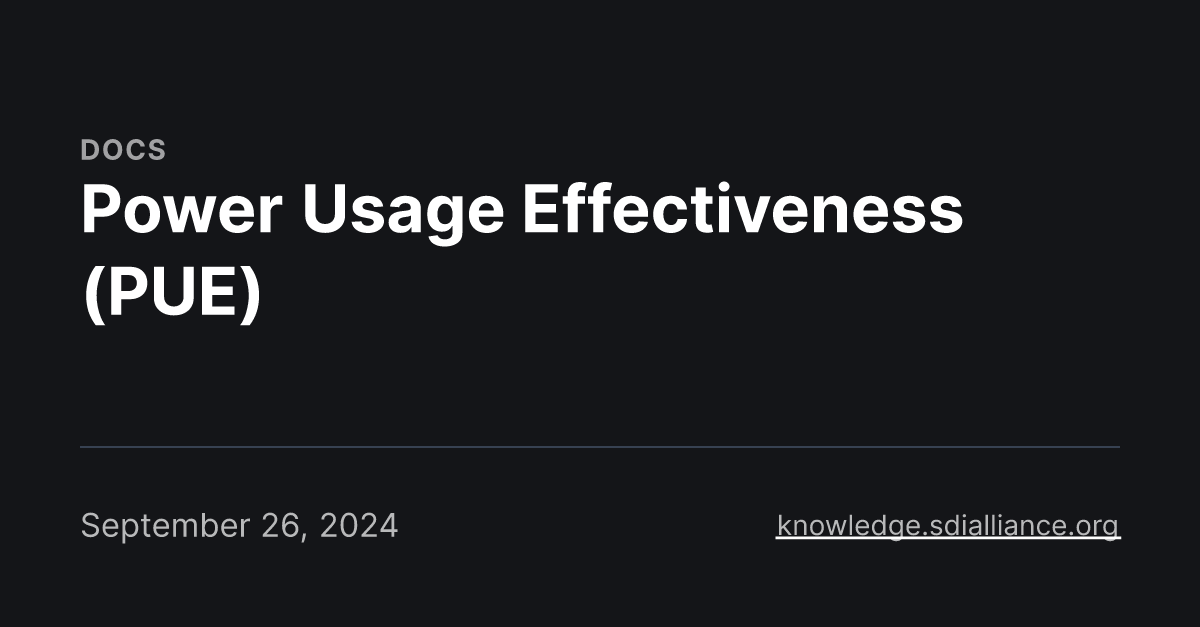Power Usage Effectiveness (PUE)