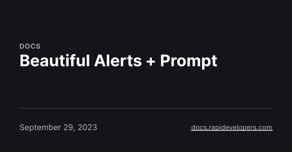 Beautiful Alerts + Prompt