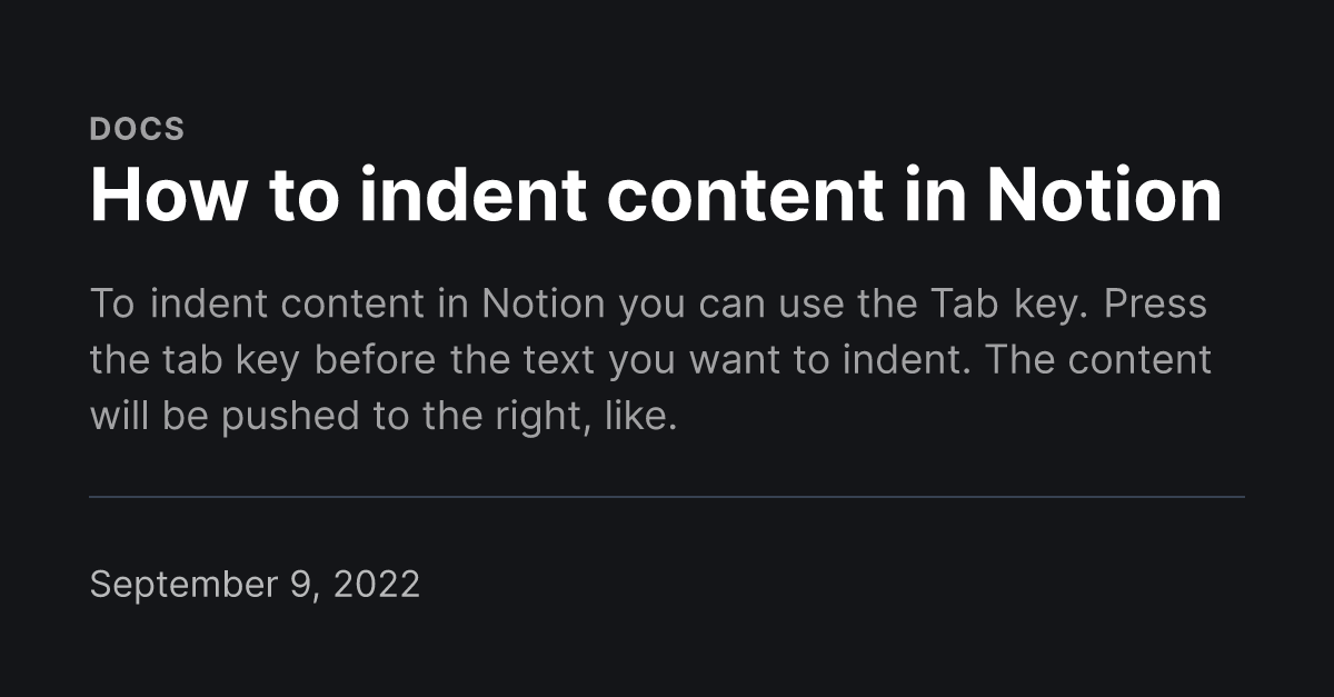 How to indent content in Notion